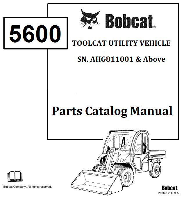 BOBCAT 5600 TOOLCAT UTILITY VEHICLE Best PDF PARTS CATALOG MANUAL SN.A – Xperts Manual