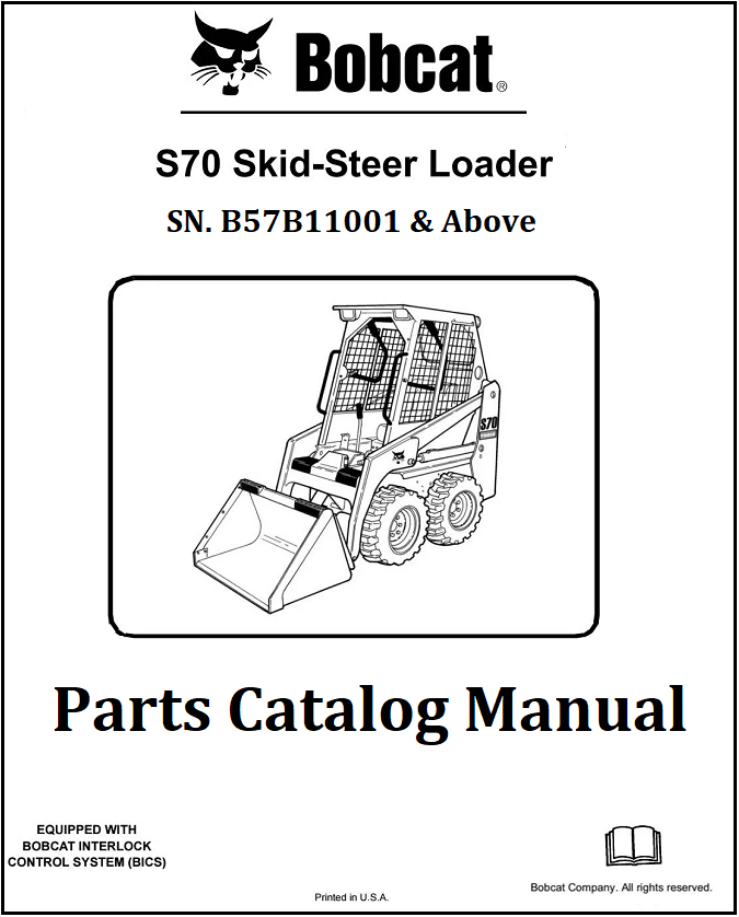 Bobcat S70 Skid Steer Loader Best PDF Parts Catalog Manual SN. B57B110 – Xperts Manual