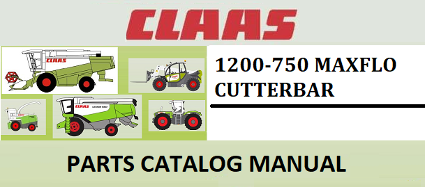 PARTS CATALOG MANUAL - CLAAS MAXFLO 1200-750 CUTTERBAR PDF Download ...