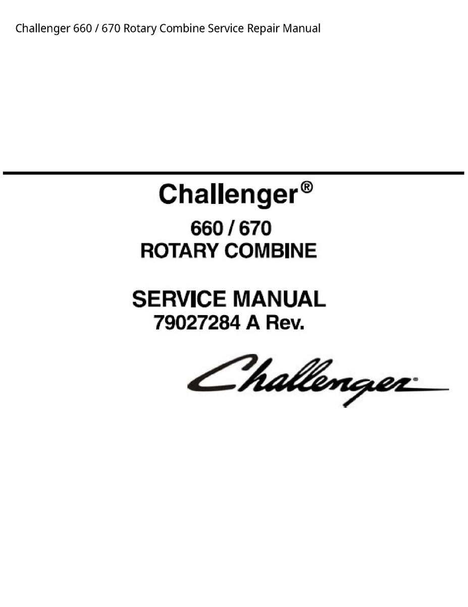 Challenger 660 / 670 Rotary Combine PDF DOWNLOAD Service Repair Manual ...
