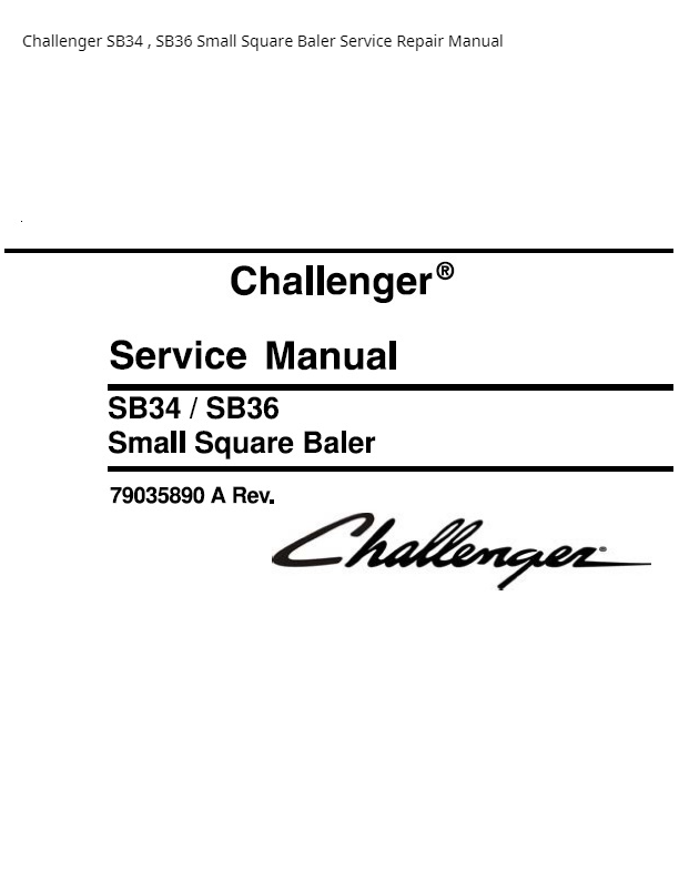 Challenger SB34 SB36 Small Square Baler PDF DOWNLOAD Service Repair Ma ...