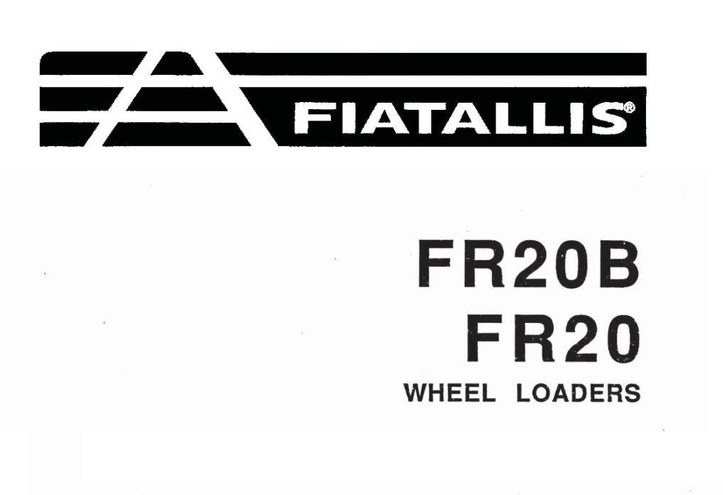 FiatAllis FR20B, FR20 Wheel Loader best PDF Download Manual – Xperts Manual