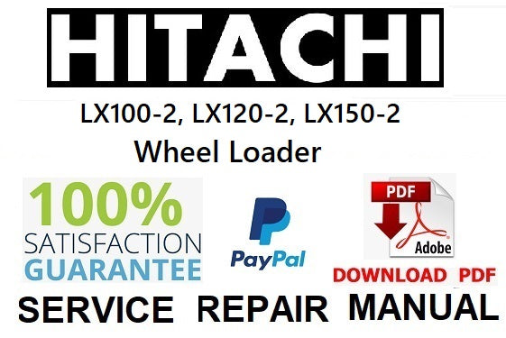 Hitachi LX100-2, LX120-2, LX150-2 Wheel Loader PDF Service Repair Manu ...