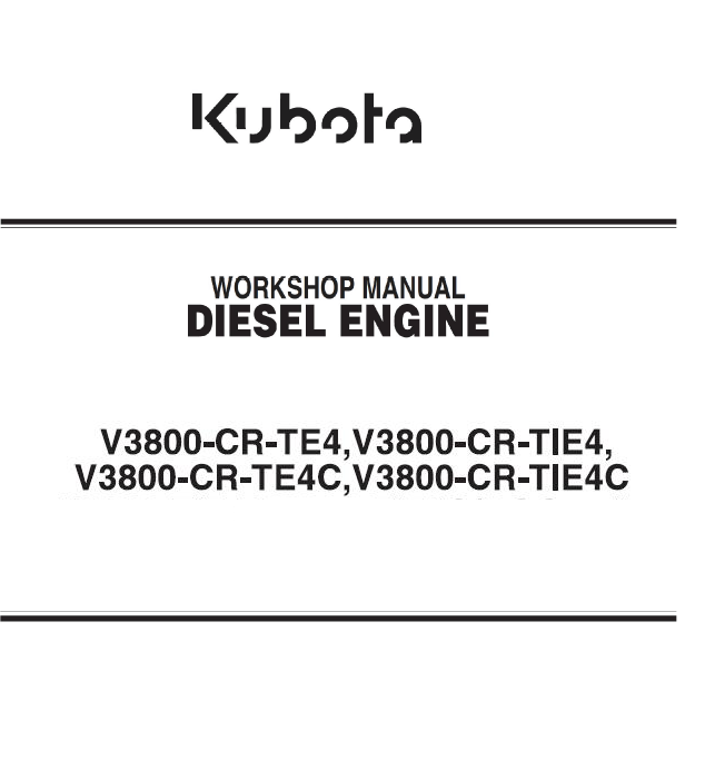 Kubota V3800-CR-TE4,V3800-CR-TIE4, V3800-CR-TE4C,V3800-CR-TIE4C Diesel – Xperts Manual