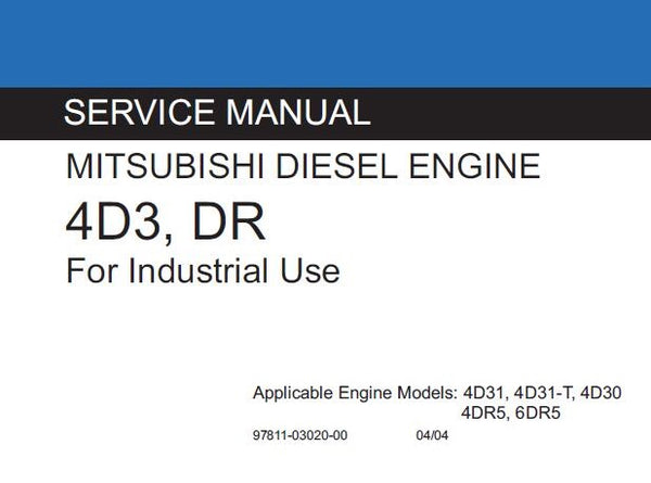 Mitsubishi 4D3, DR (4D31, 4D31-T, 4D30, 4DR5, 6DR5) Diesel Engine Serv – Xperts Manual